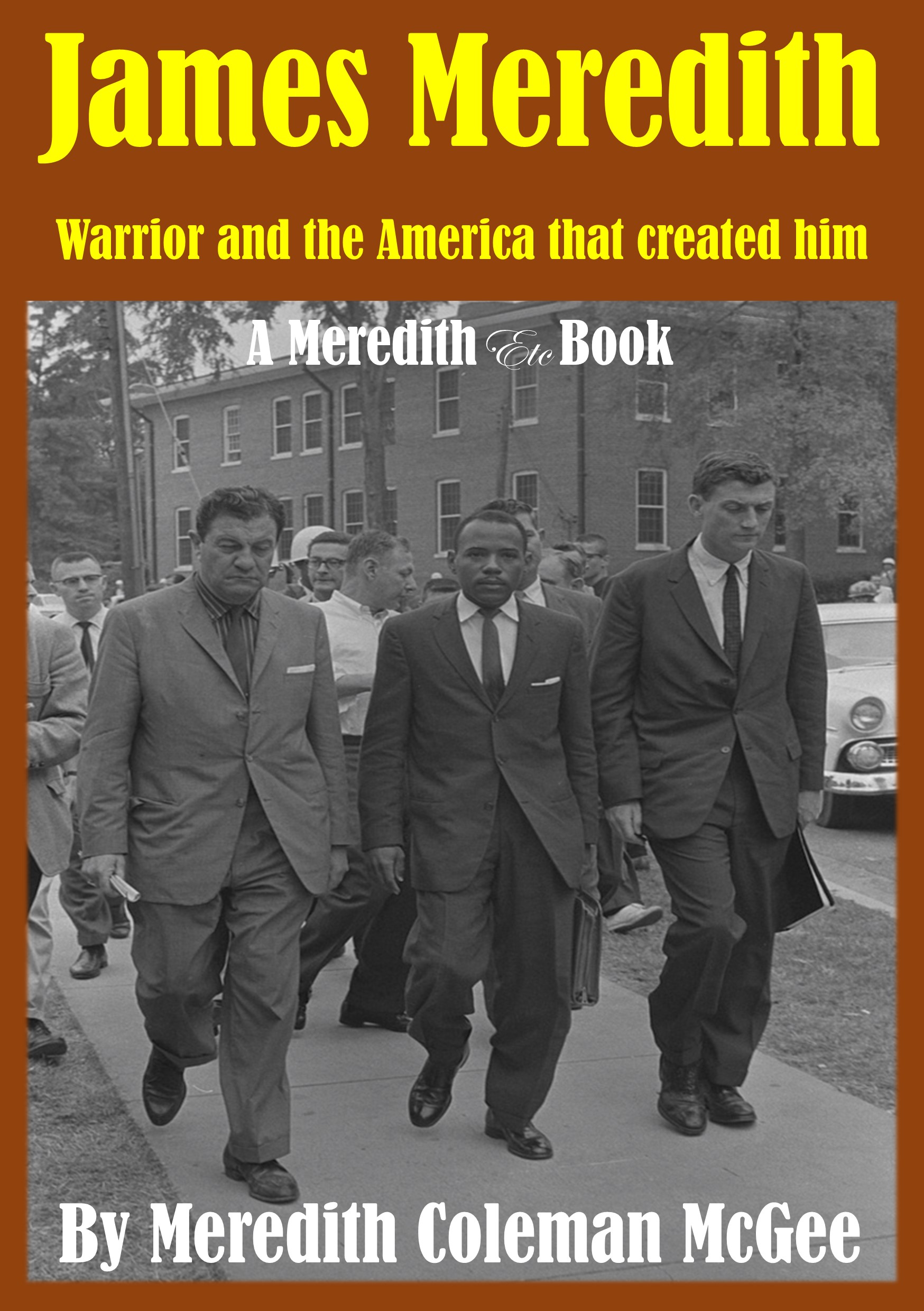 James Meredith: Warrior and the America that created him | Meredith Etc